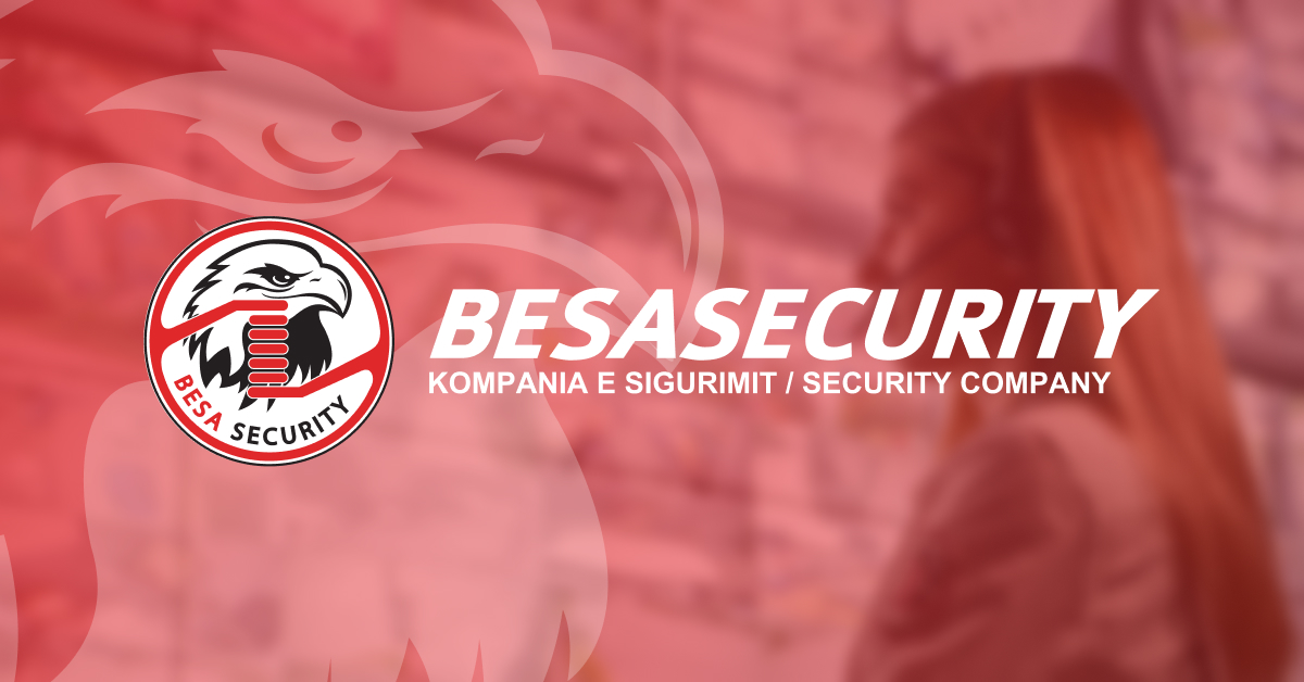 Të Rejat | BESA SECURITY